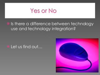 Technology Use Vs. Technology Integration | PPT
