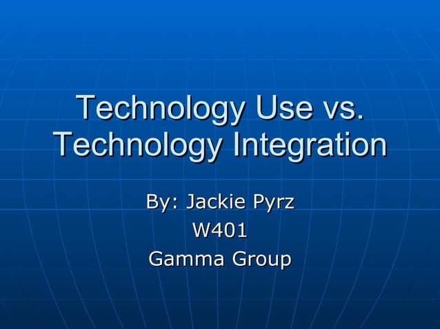 Technology Use Vs Technology Integration Ppt | PPT