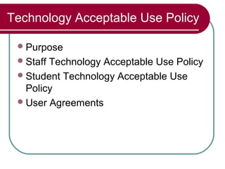 Technology acceptable use policy for students 08202011[1] | PPT