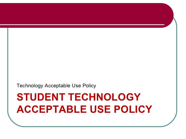 Technology Acceptable Use Policy For Students 08202011 1 technology-acceptable-use-policy-for-students-08202011-1