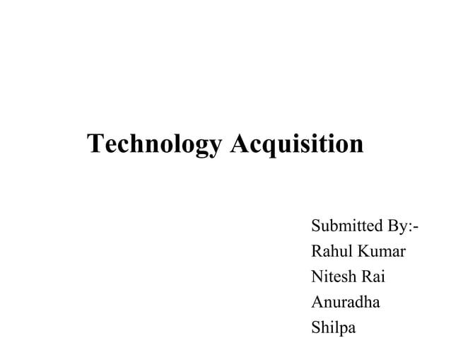 Technology acquisition | PPT