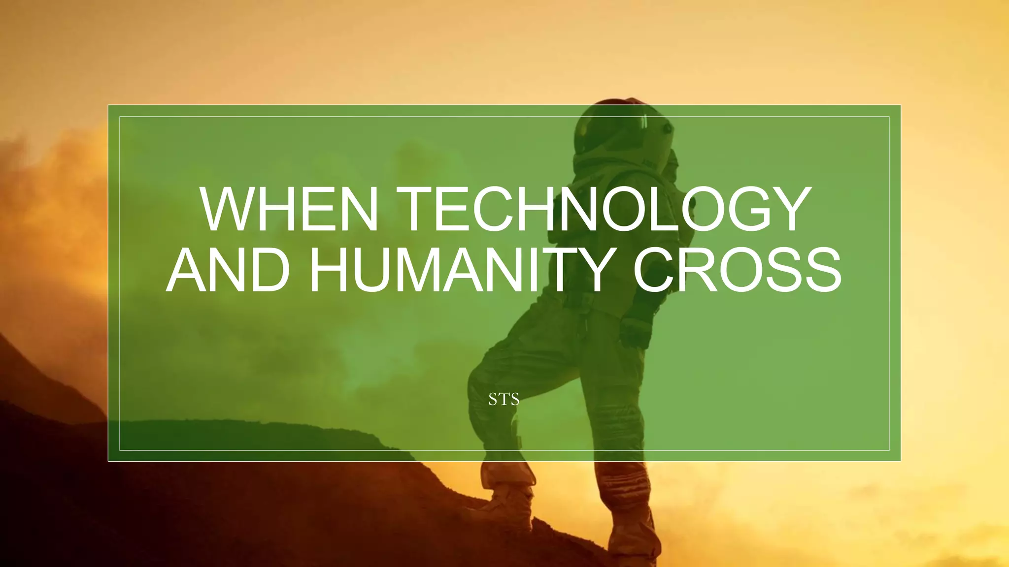 TECHNOLOGY ACROSS HUMANITY.pptx