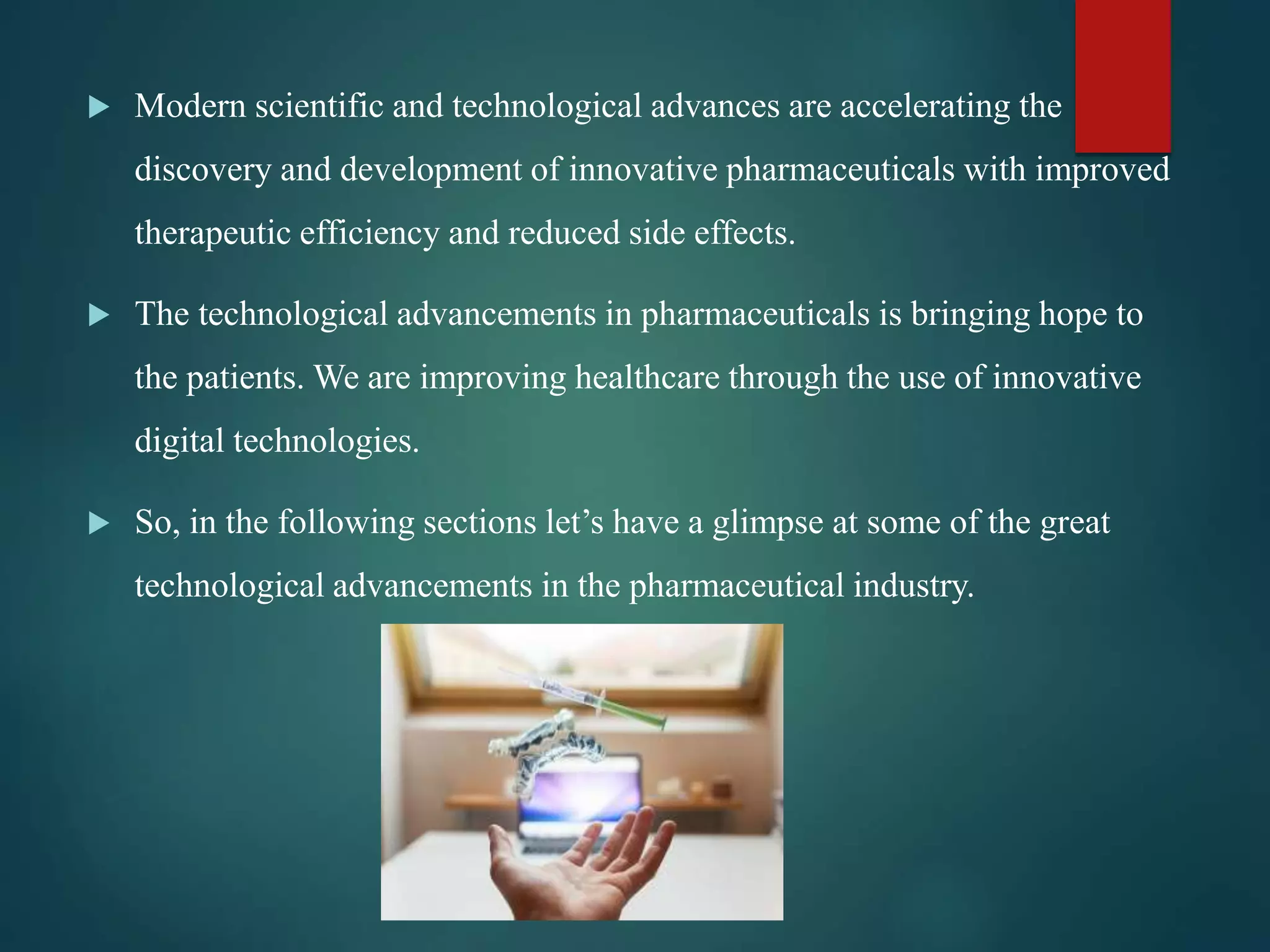 Technology advancements in pharma | PPTX