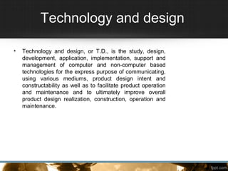 Technology and design (a brief overview) | PPT