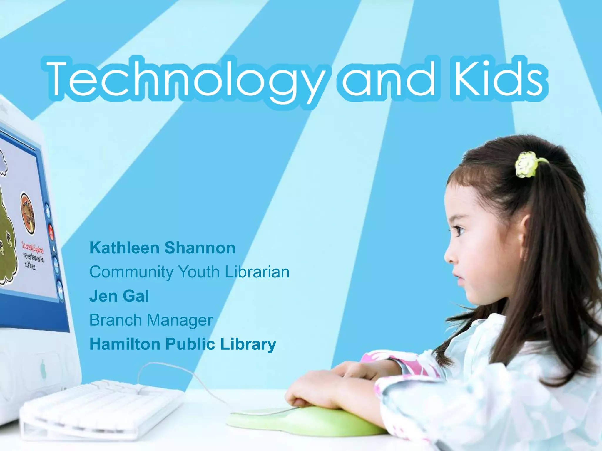 Technology and kids | PPTX