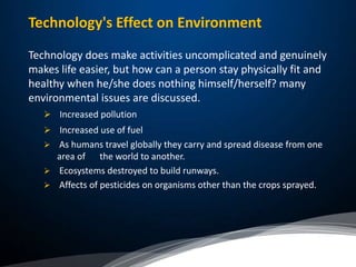 Technology and our environment(b.ed aamir ali) | PPTX