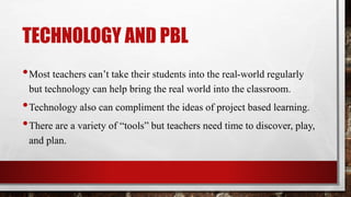 Technology and project based learning 1.18