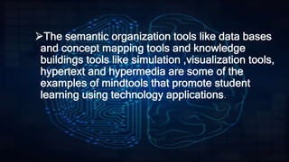 Technology as mind tool | PPTX