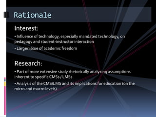 Technology As Pedagogy: The Rhetoric of Learning Management Systems | PPTX