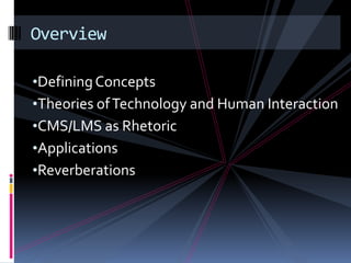 Technology As Pedagogy: The Rhetoric of Learning Management Systems | PPTX