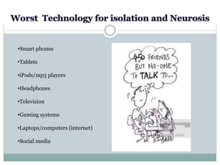 Technology causes social isolation and neurosis aaron stewart | PPTX ...