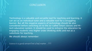Technology: - Changing the face of Education | PPT