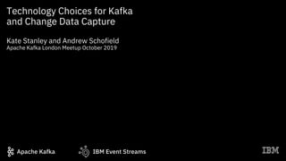Technology choices for Apache Kafka and Change Data Capture | PDF | Databases | Computer ...