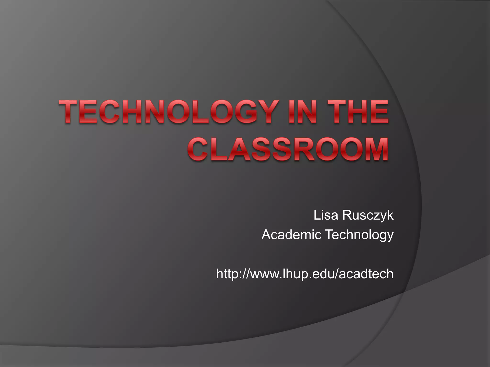 Technology in The Classroom | PPTX