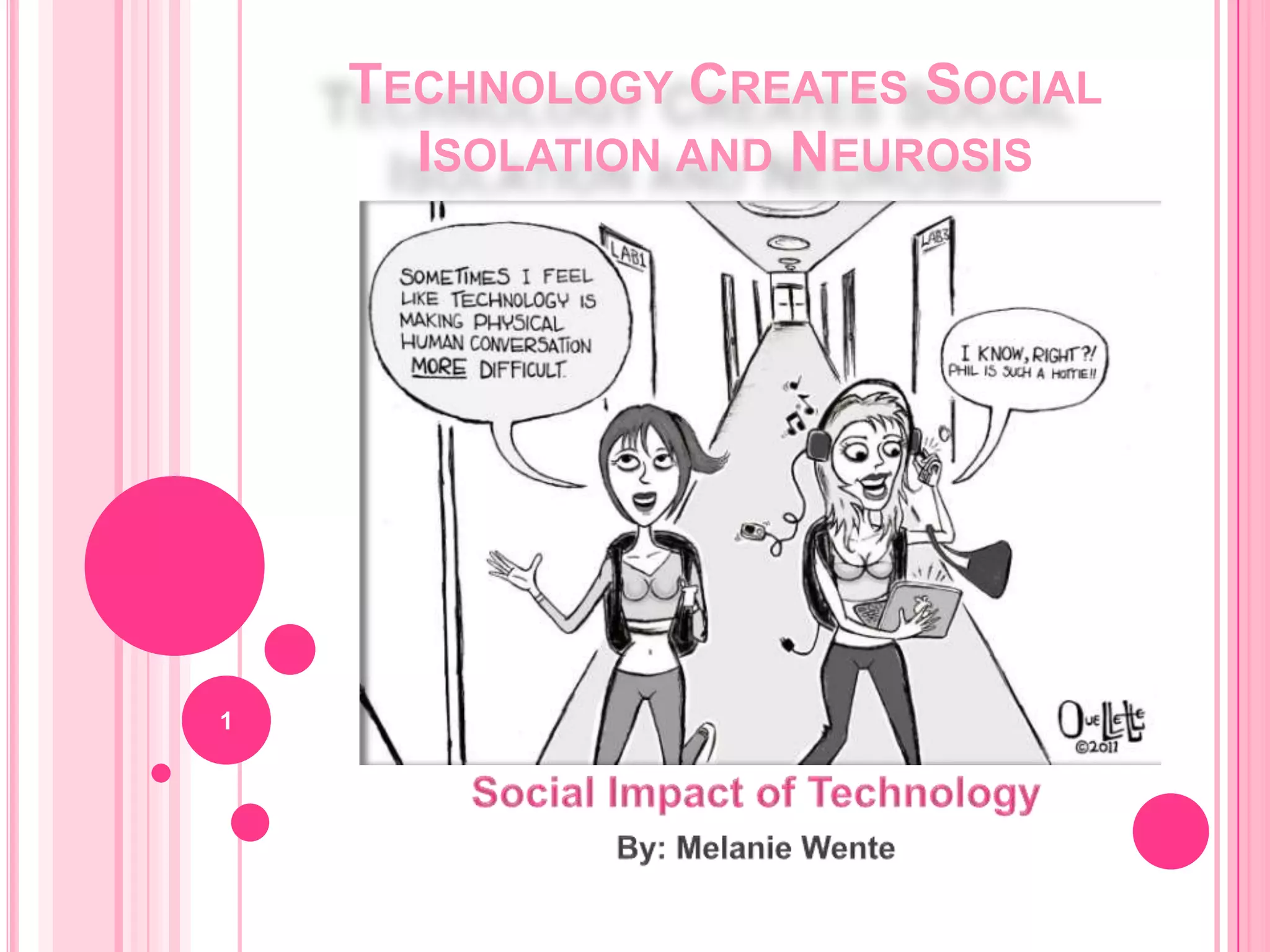 Technology creates social isolation and neurosis | PPT