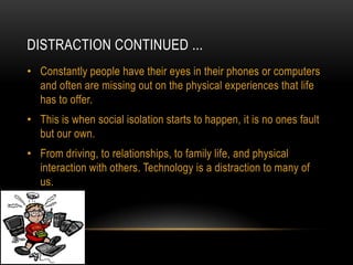 Technology creates social isolation and neurosis | PPTX