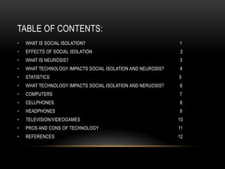 Technology creates social isolation and neurosis brendan king | PPT