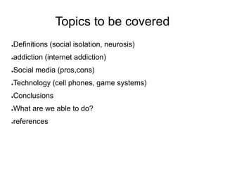 Social isolation and neurosis | PPT | Free Download