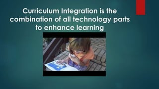 Technology, digital media & curriculum integration | PPT