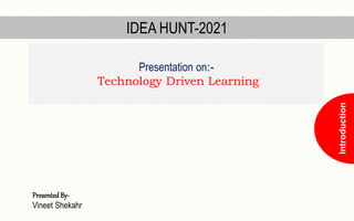 Technology Driven Learning.ppt