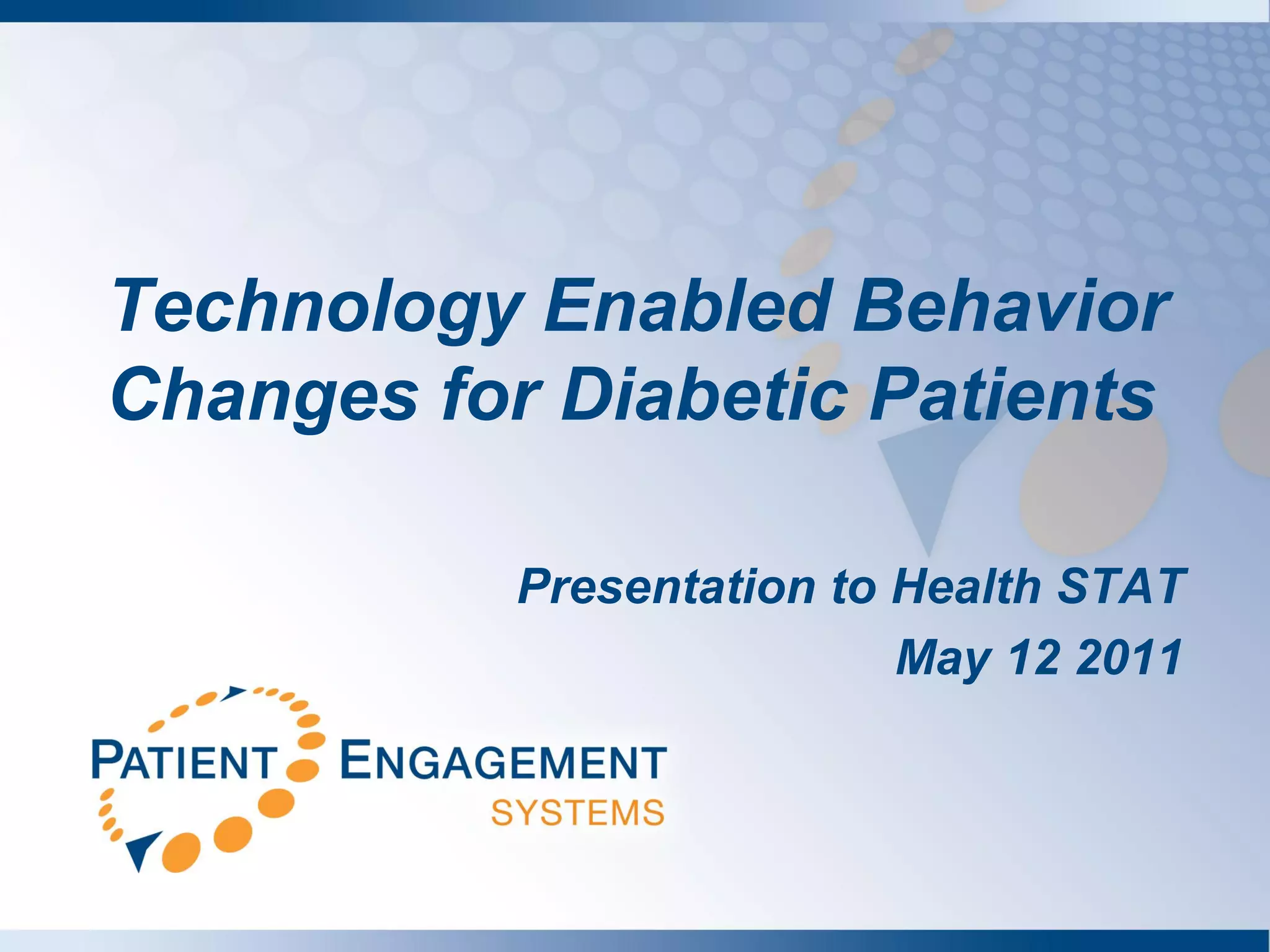Technology enabled behavior changes for diabetic patients | PPT