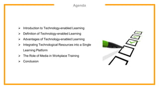 TechnologyEnabled Learning for Workplace Training | PPT