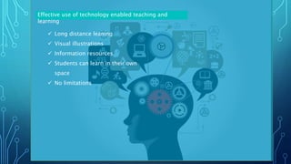 Technology enabled teaching and learning | PPTX
