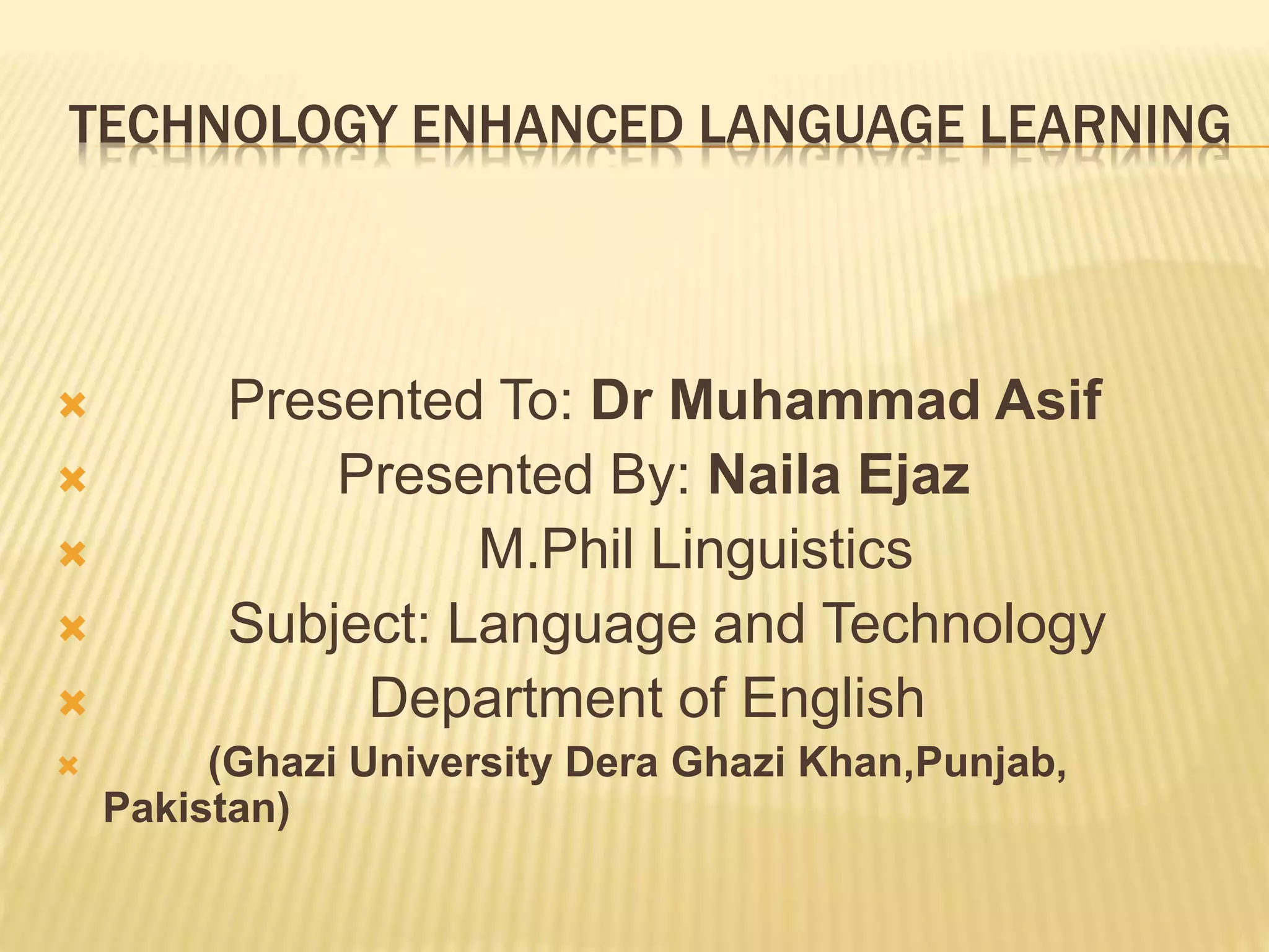 Technology enhanced language learning | PPTX
