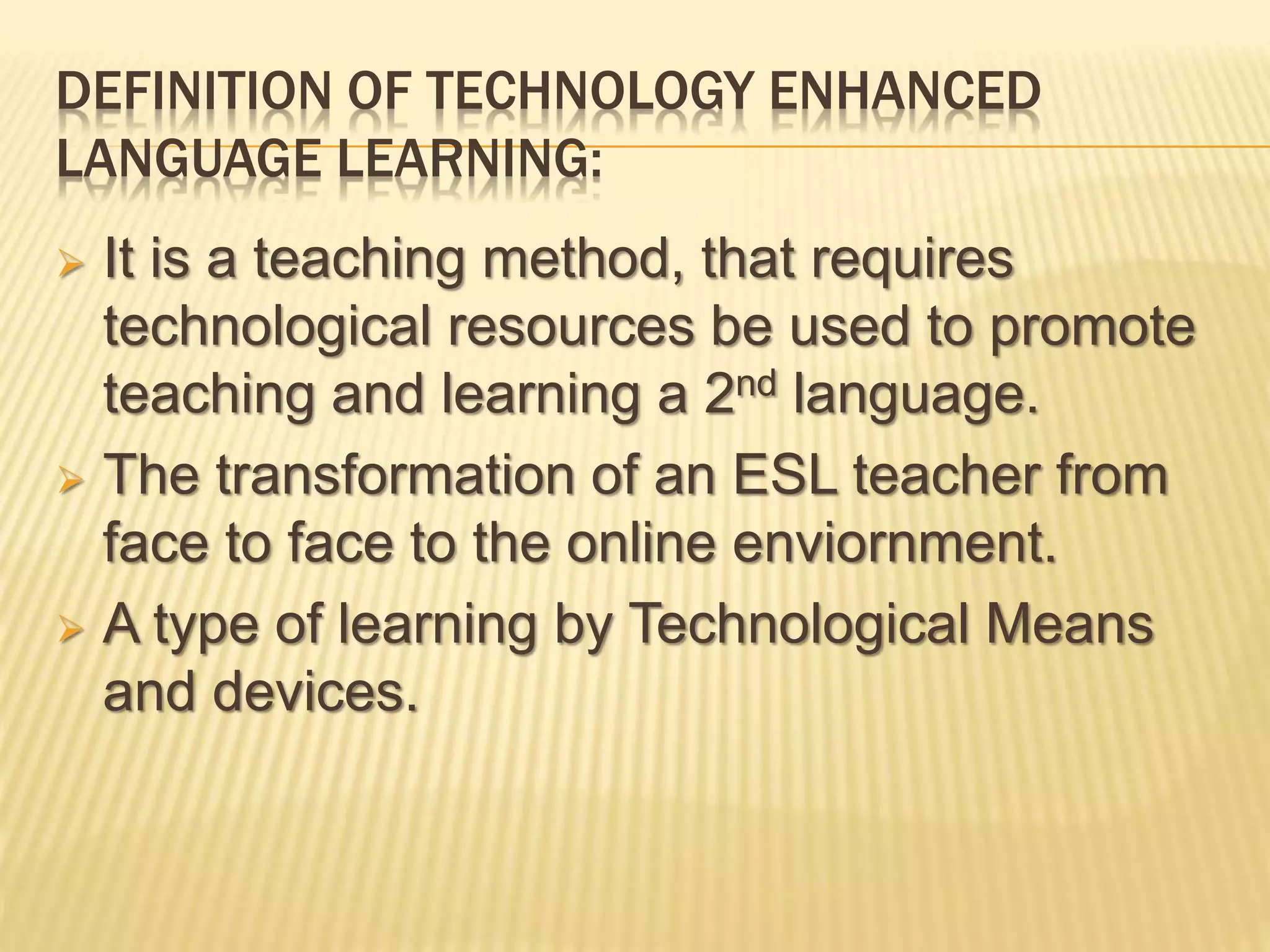 Technology enhanced language learning | PPTX