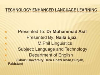 Technology enhanced language learning | PPTX