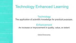 Technology enhanced learning | PPT