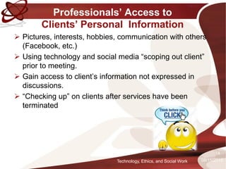 "Technology, Ethics, and Social Work" | PDF | Social Networking | Internet