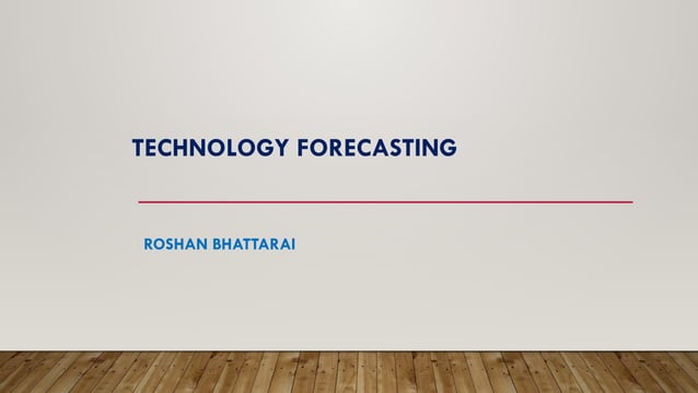 Technology Forecasting and Technology Management | PPTX