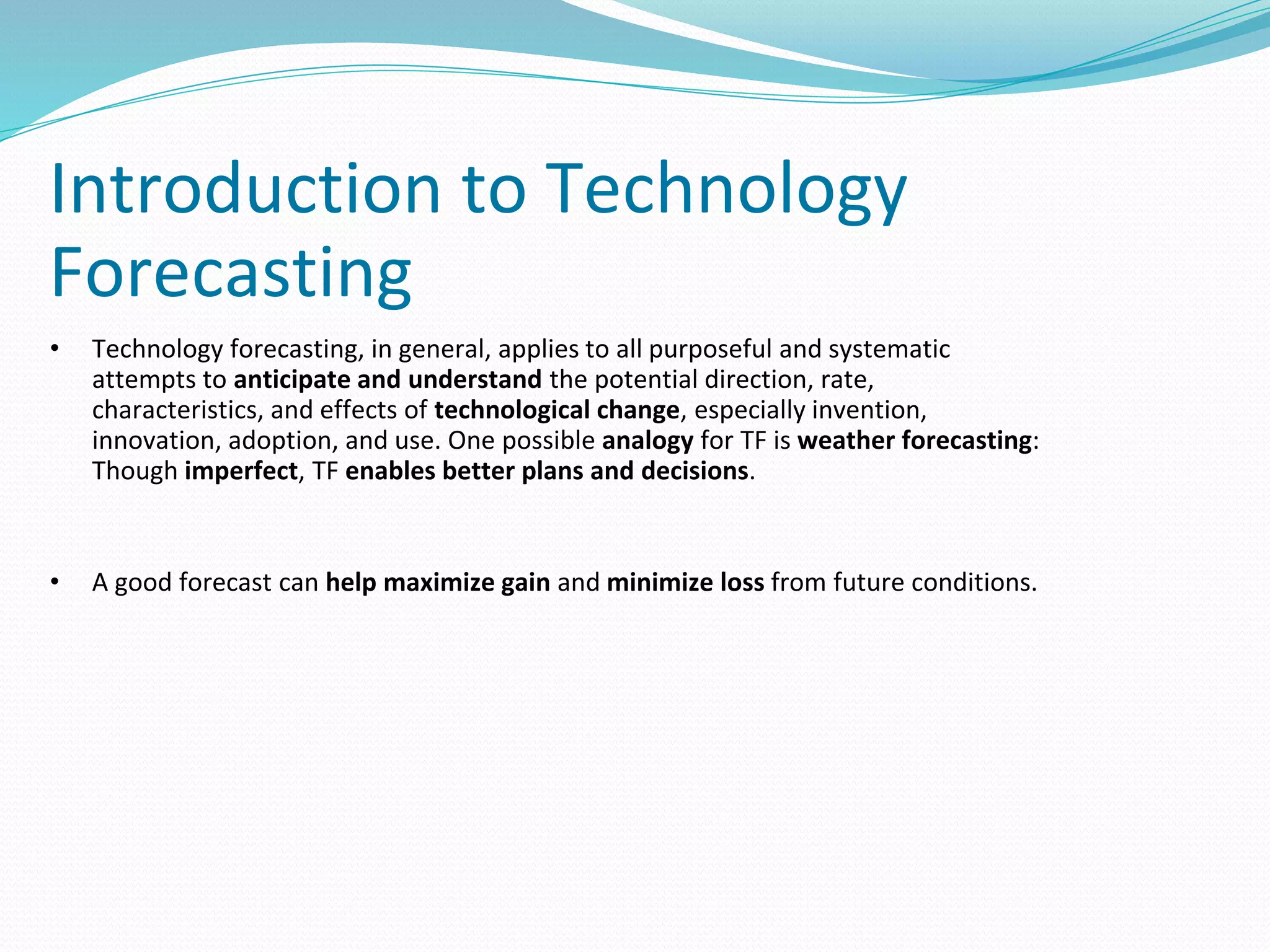 Technology Forecasting - Monitoring and Intelligence Methods | PPTX