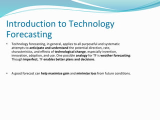 Technology Forecasting - Monitoring and Intelligence Methods | PPTX