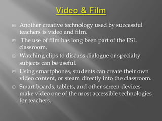 Technology for ESL classrooms | PPTX