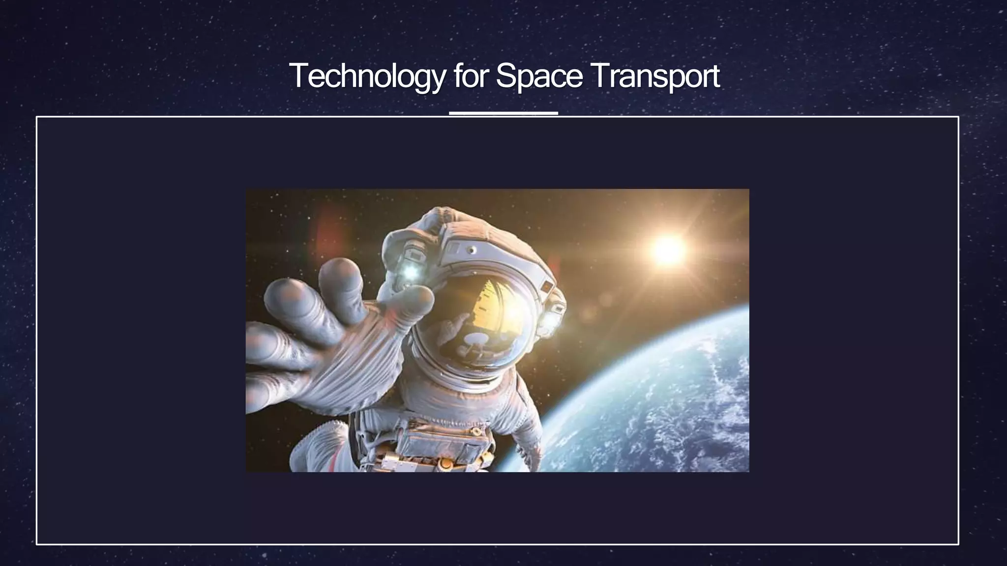 Technology for space transport | PPTX