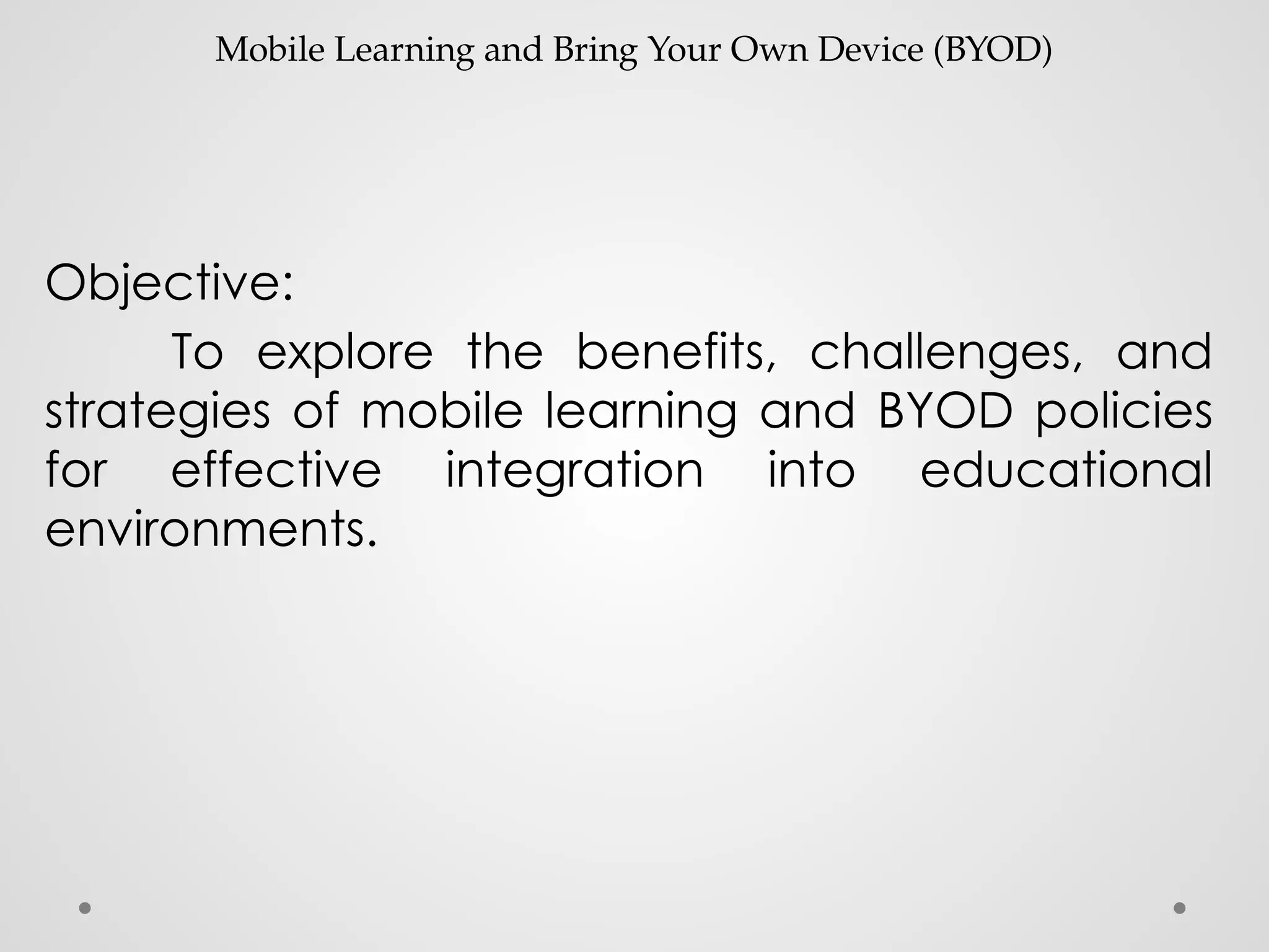 Technology for Teaching and Learning-BYOD and Mobile Learning.pptx