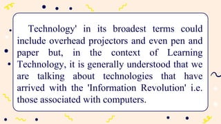 TECHNOLOGY FOR TEACHING AND LEARNING 1.pptx