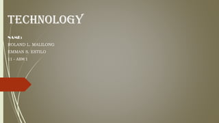 Technology grade 11 abm 1 | PPT