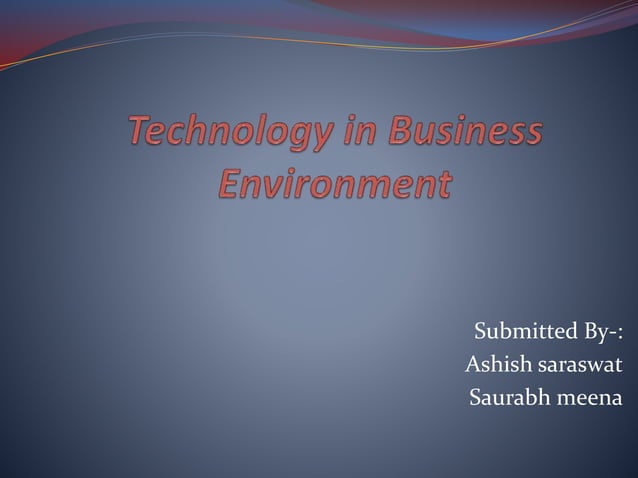 Technology in business environment | PPTX