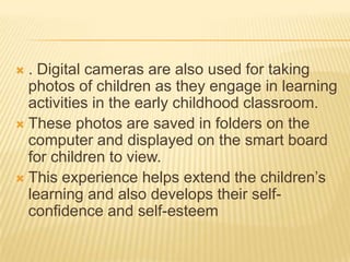 Technology in the early childhood classroom | PPTX
