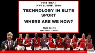 Technology in elite sport – where are we now? – Tom Allen, Arsenal FC | PDF