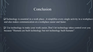 Technology in Workplace | PPTX