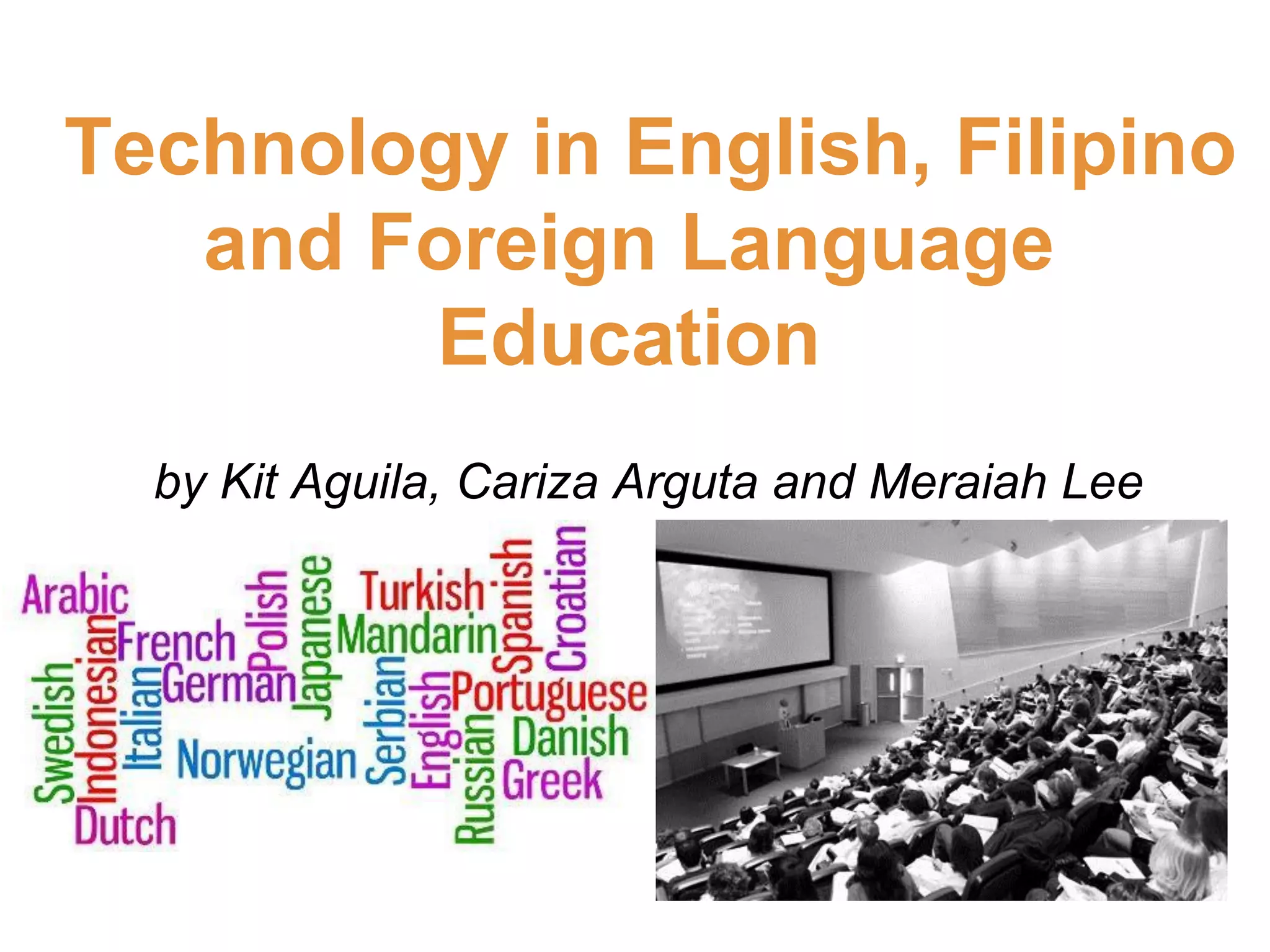 Technology in english, filipino and foreign language education | PDF