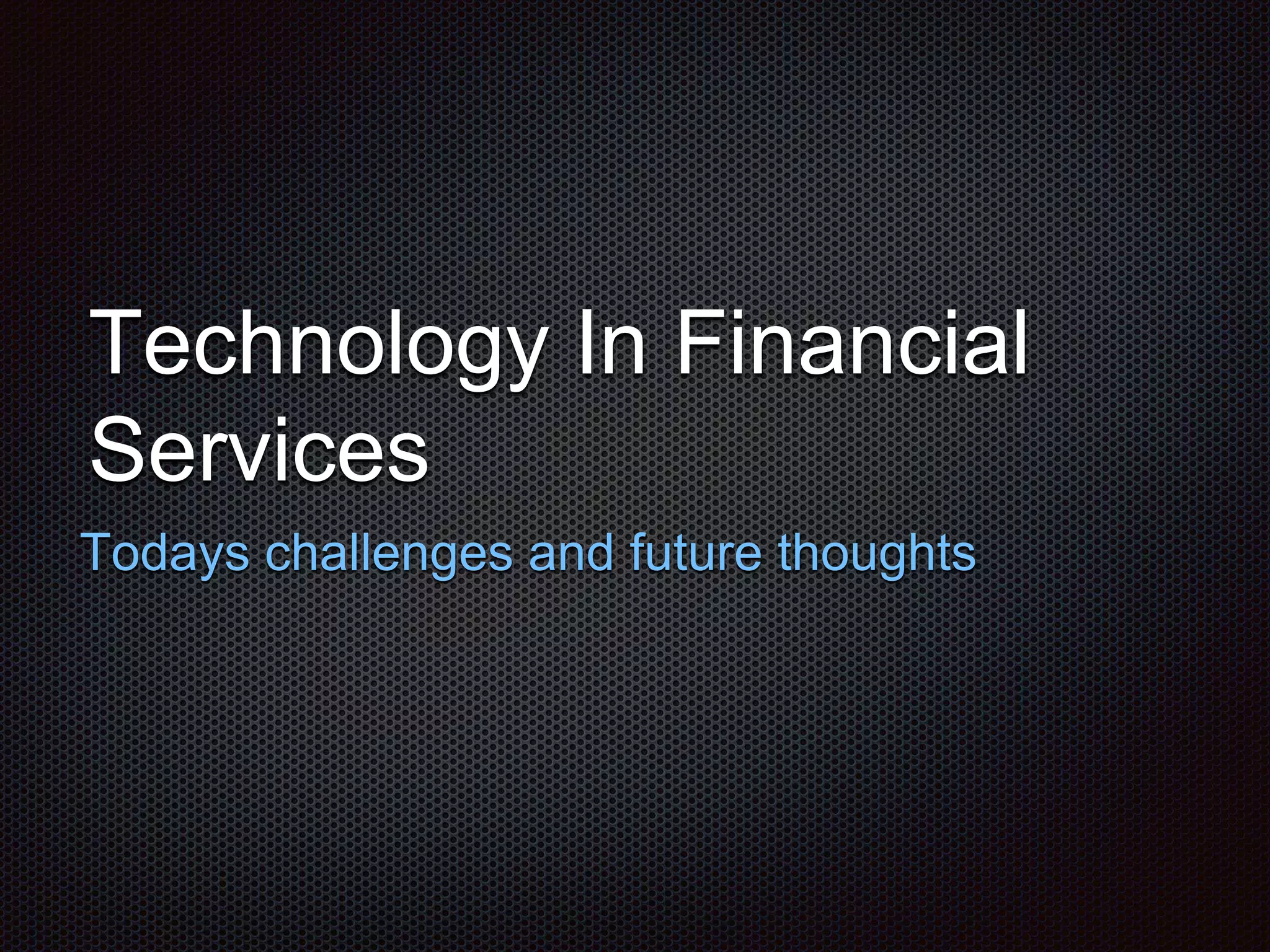 Technology in financial services | PPTX