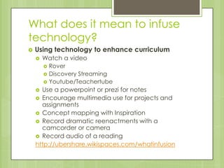 Technology infusion presentation | PPT