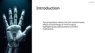 Technology in Hand Surgery In London.... | PPTX