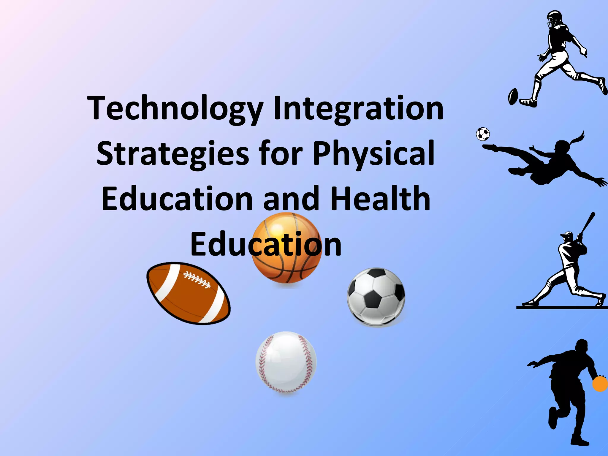 Technology in physical education and health education | PPT