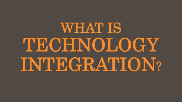 Technology integration | PPTX | Education
